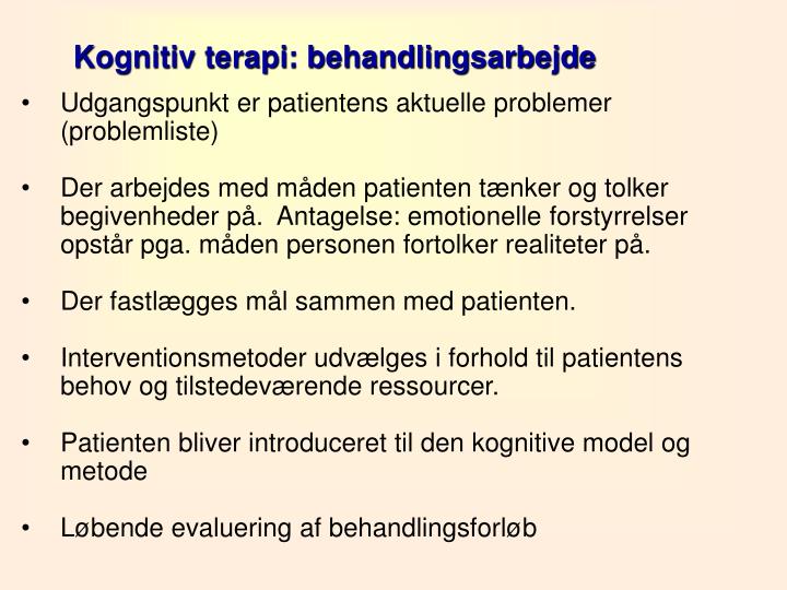 PPT - Kognitiv Terapi og hvordan den anvendes PowerPoint Presentation - ID:4634412