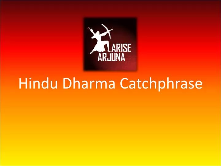 PPT - Hindu Dharma Catchphrase PowerPoint Presentation, free download ...