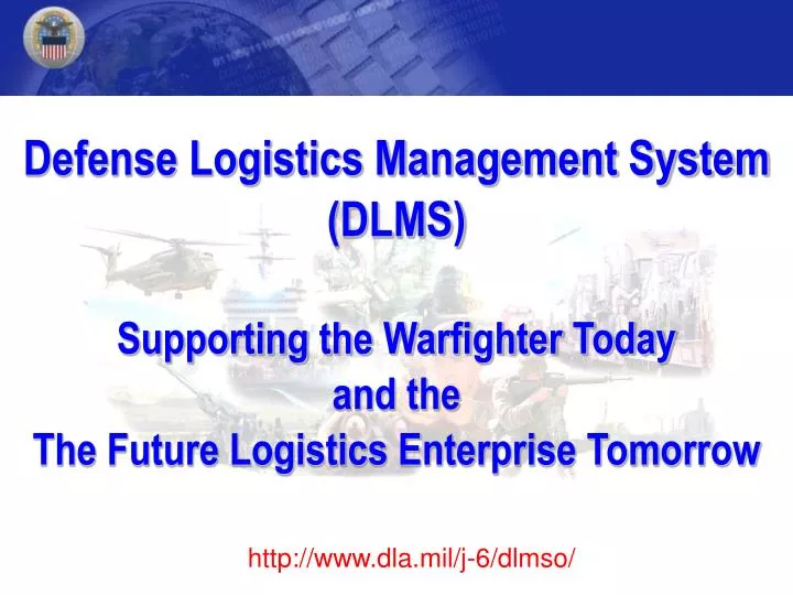 PPT - Defense Logistics Management System (DLMS) Supporting the ...