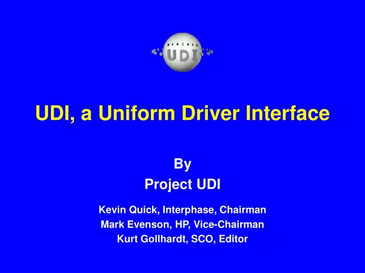 PPT - UDI, a Uniform Driver Interface PowerPoint Presentation, free ...
