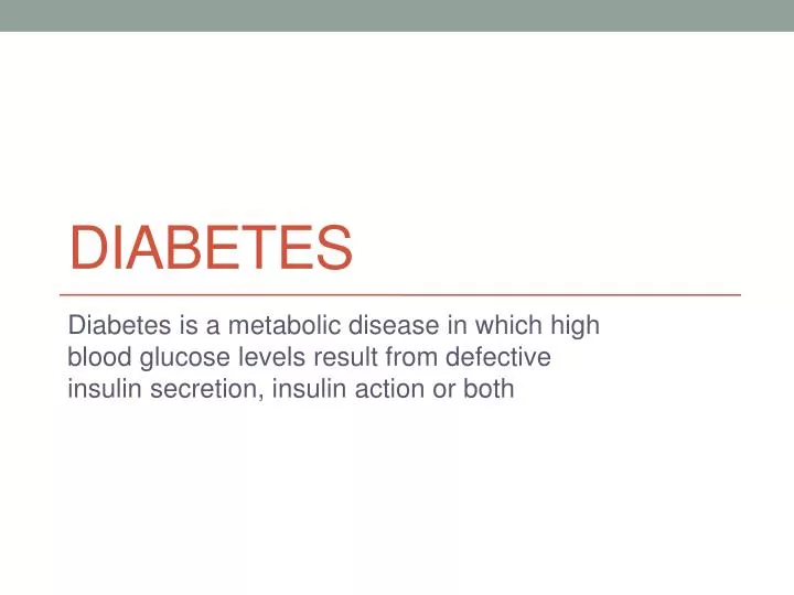 PPT - Diabetes PowerPoint Presentation, free download - ID:4637152