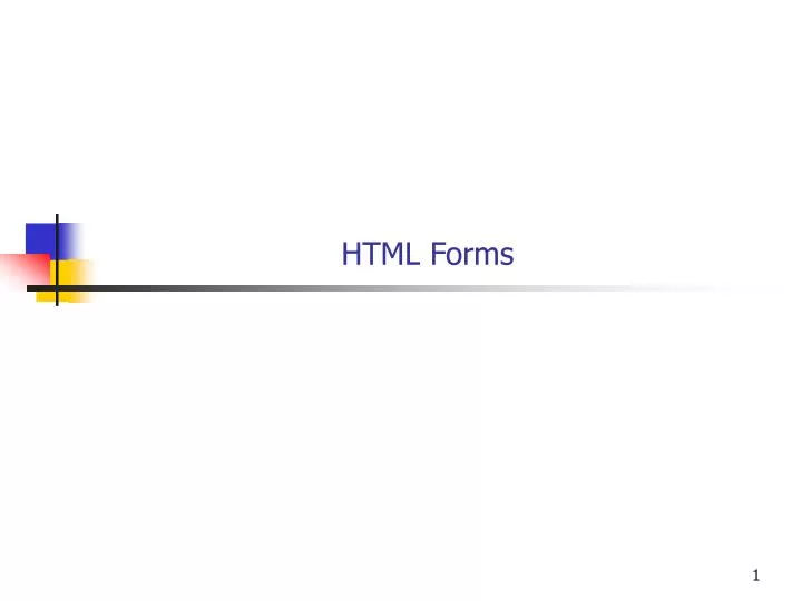 PPT - HTML Forms PowerPoint Presentation, free download - ID:4637576