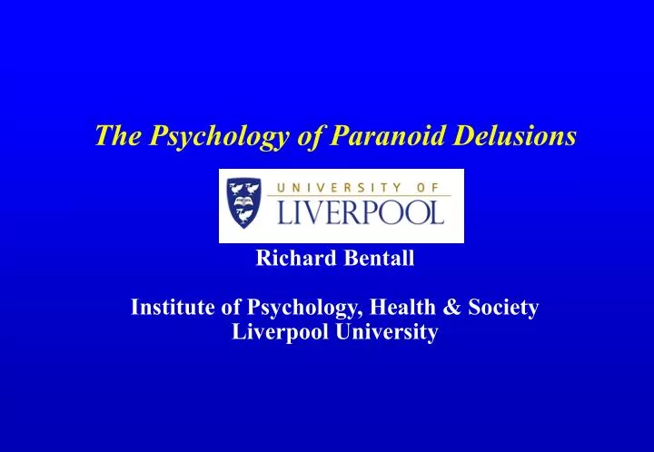 PPT - The Psychology of Paranoid Delusions PowerPoint Presentation ...
