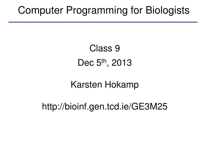 PPT - Computer Programming for Biologists PowerPoint Presentation, free ...