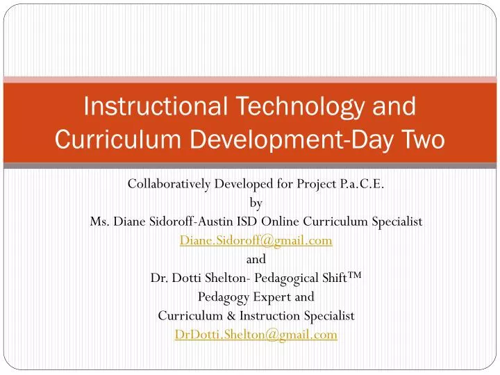 PPT - Instructional Technology and Curriculum Development-Day Two ...