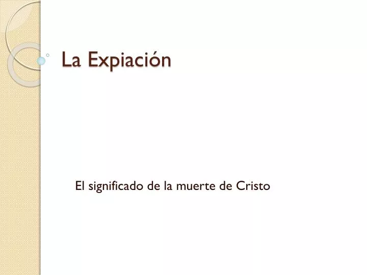 PPT - La Expiación PowerPoint Presentation, free download - ID:4639434