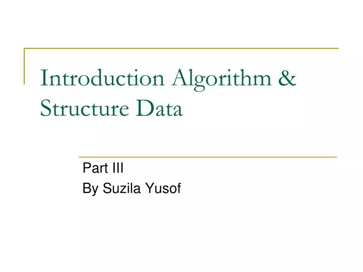 PPT - Introduction Algorithm & Structure Data PowerPoint Presentation ...