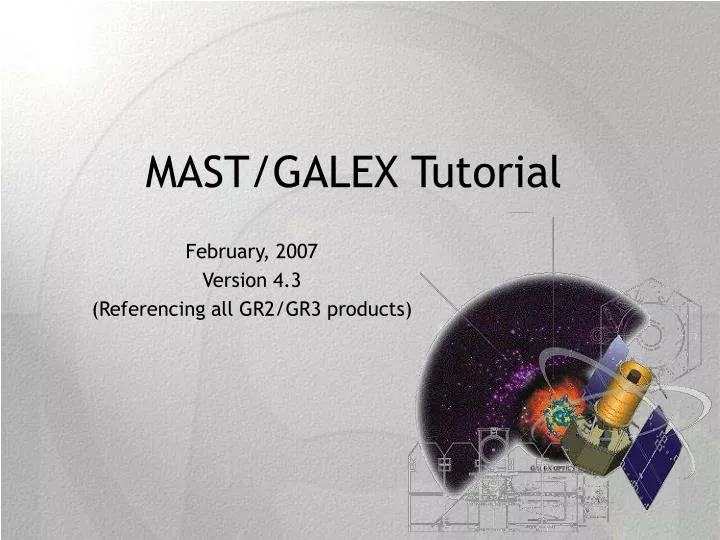 PPT - MAST/GALEX Tutorial PowerPoint Presentation, free download - ID ...