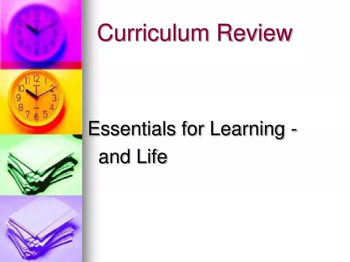 PPT - Curriculum Review PowerPoint Presentation, free download - ID:4641578
