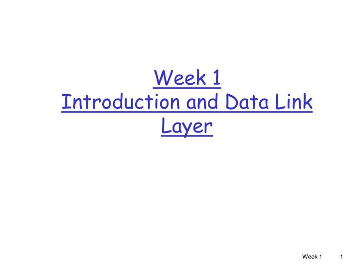 Ppt Week 1 Introduction And Data Link Layer Powerpoint Presentation 4906