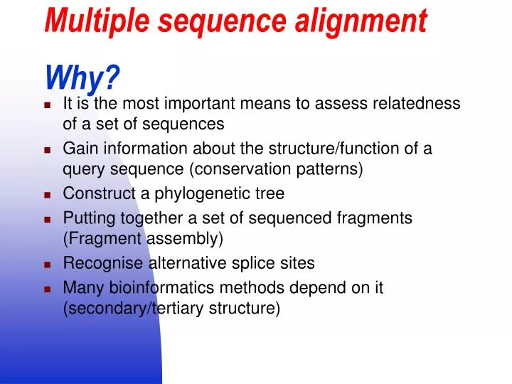PPT - Multiple sequence alignment Why? PowerPoint Presentation, free ...