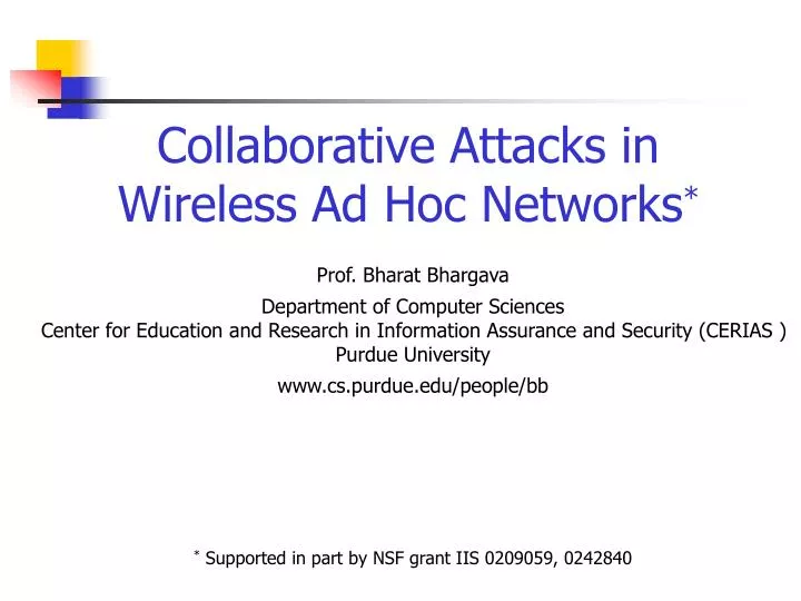 PPT - Collaborative Attacks in Wireless Ad Hoc Networks * PowerPoint ...