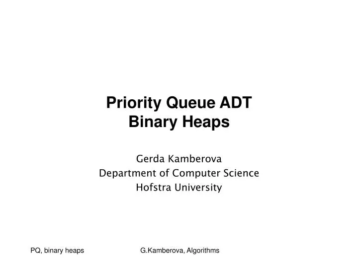 Ppt Priority Queue Adt Binary Heaps Powerpoint Presentation Free