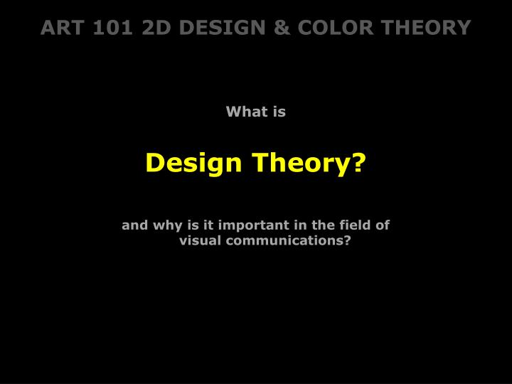PPT - ART 101 2D DESIGN & COLOR THEORY PowerPoint Presentation - ID:4644889