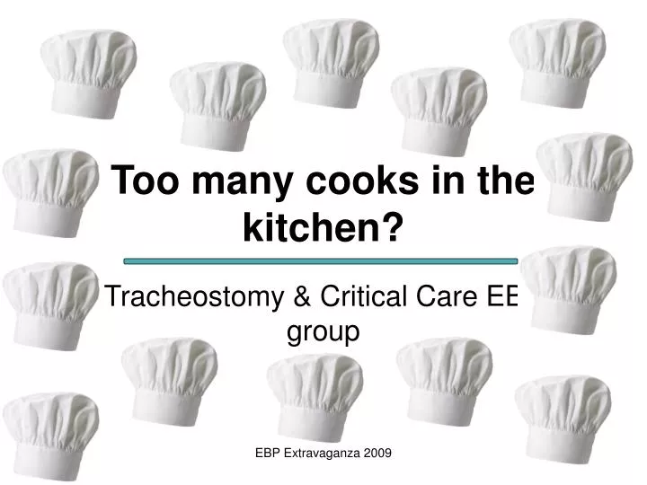 PPT - Too many cooks in the kitchen? PowerPoint Presentation, free ...