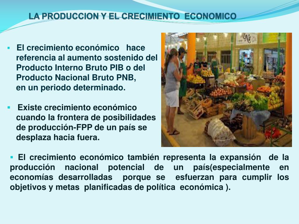 Ppt La ProducciÓn Y El Crecimiento Economico Docente Ruth Saavedra