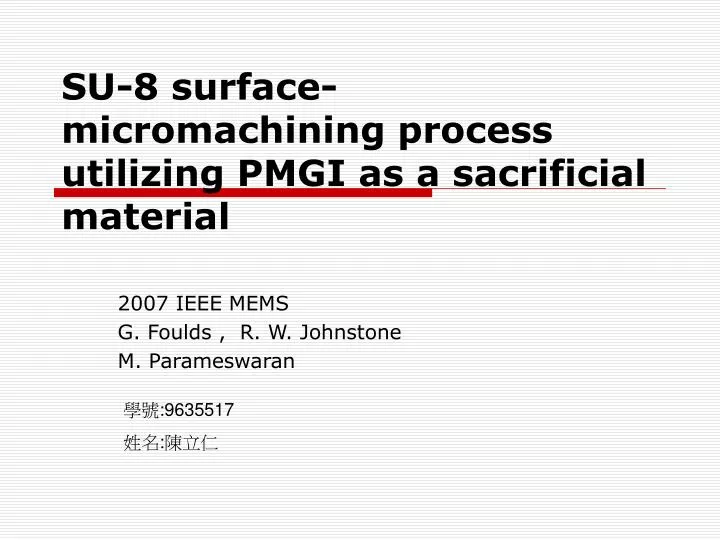 PPT - SU-8 surface-micromachining process utilizing PMGI as a ...
