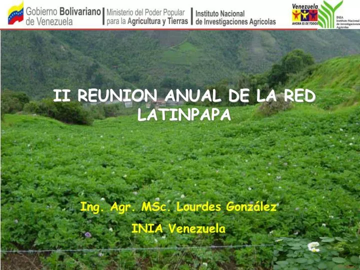 PPT - Ing. Agr. MSc. Lourdes González INIA Venezuela PowerPoint ...