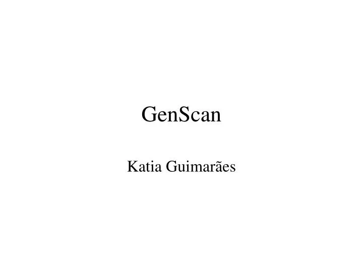 PPT - GenScan PowerPoint Presentation, free download - ID:4646396