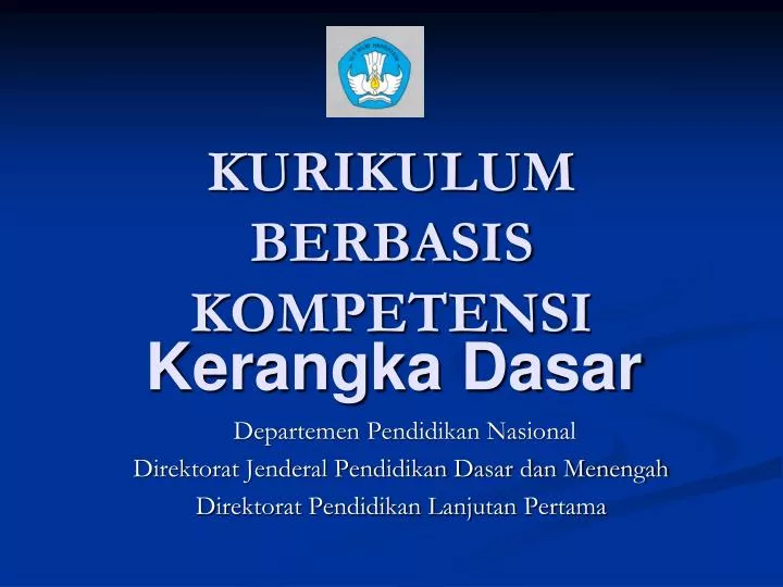 PPT - KURIKULUM BERBASIS KOMPETENSI PowerPoint Presentation, free download - ID:4647010