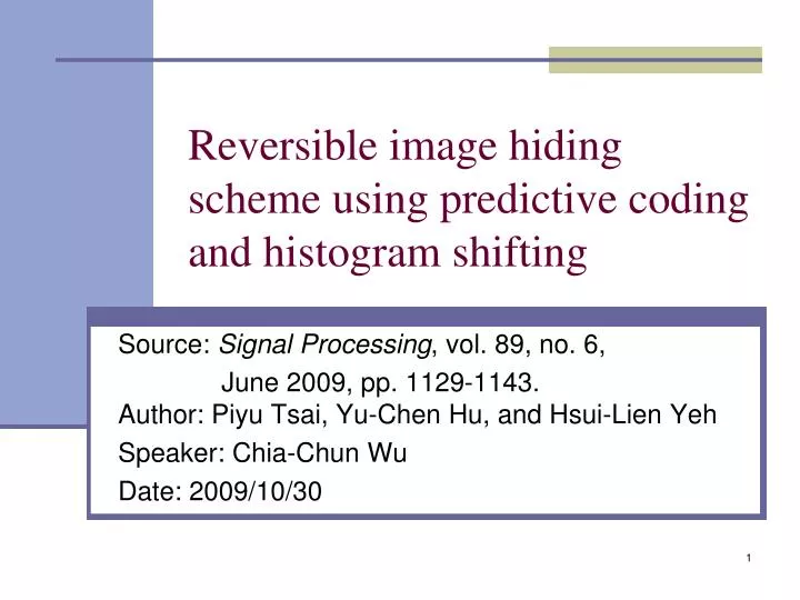 Ppt Reversible Image Hiding Scheme Using Predictive Coding And Histogram Shifting Powerpoint
