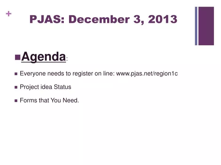 PPT - PJAS: December 3, 2013 PowerPoint Presentation, free download ...