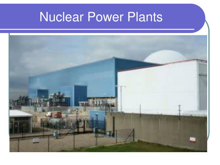 PPT - Nuclear Power Plants PowerPoint Presentation - ID:4648514