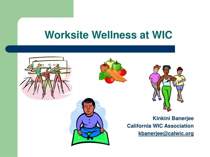 PPT - Worksite Wellness at WIC PowerPoint Presentation, free download ...