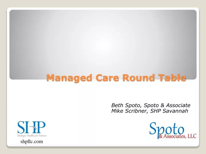 PPT - Managed Care Round Table PowerPoint Presentation, free download ...