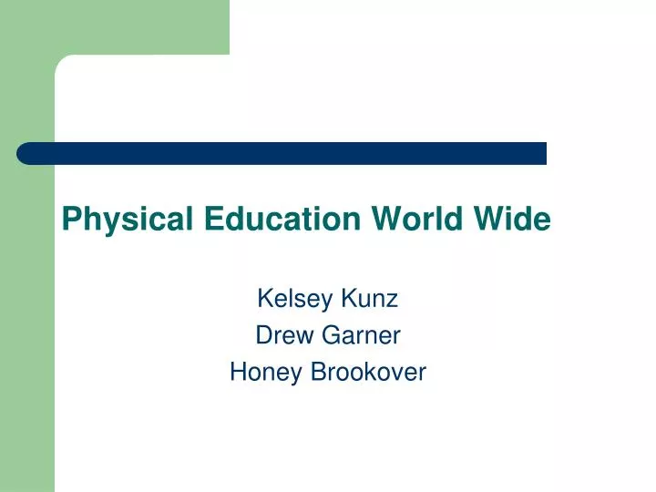 PPT - Physical Education World Wide PowerPoint Presentation, free ...