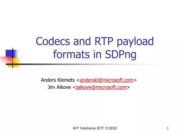 PPT - Codecs and RTP payload formats in SDPng PowerPoint Presentation ...