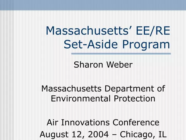 PPT - Massachusetts’ EE/RE Set-Aside Program PowerPoint Presentation ...