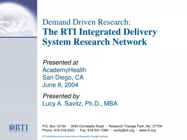 PPT - Demand Driven Research: The RTI Integrated Delivery System ...