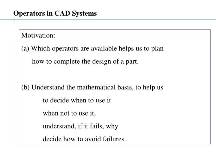 PPT - Motivation: (a) Which operators are available helps us to plan ...