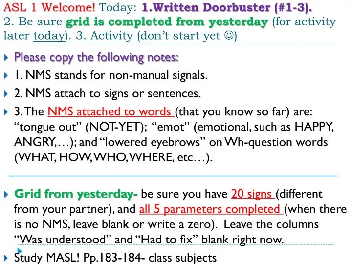 PPT - Please copy the following notes: 1. NMS stands for non-manual ...