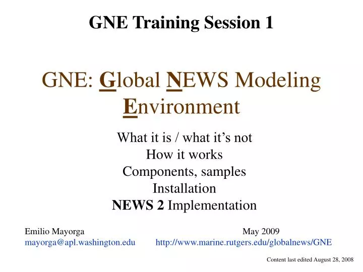 PPT - GNE: G lobal N EWS Modeling E nvironment PowerPoint Presentation ...