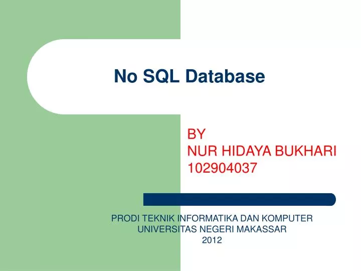 PPT - No SQL Database PowerPoint Presentation, free download - ID:4655604
