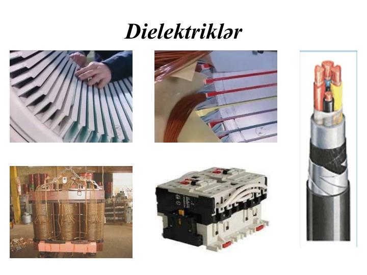 PPT - Mövzu 2. Dielektriklər PowerPoint Presentation - ID:4657012