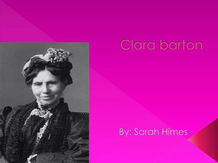 PPT - Clara barton PowerPoint Presentation, free download - ID:4657035
