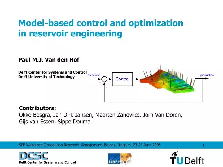 PPT - Model-based control and optimization in reservoir engineering ...