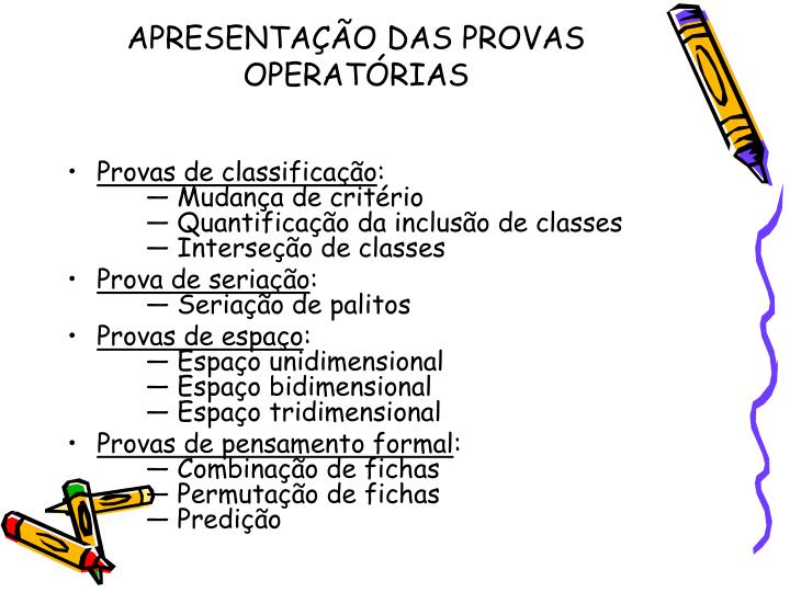 PPT - Provas Operatórias Piagetianas PowerPoint Presentation - ID:4659314