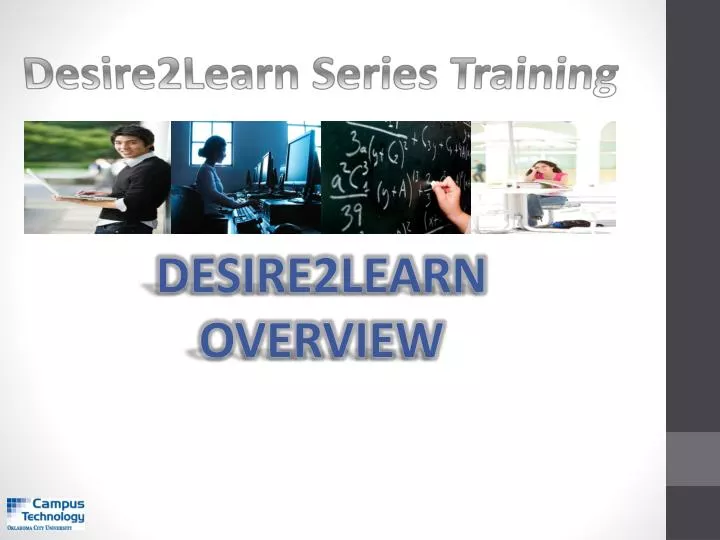 PPT - Desire2Learn Overview PowerPoint Presentation, free download - ID:4659758