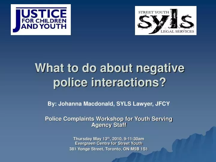 PPT - What to do about negative police interactions? PowerPoint ...