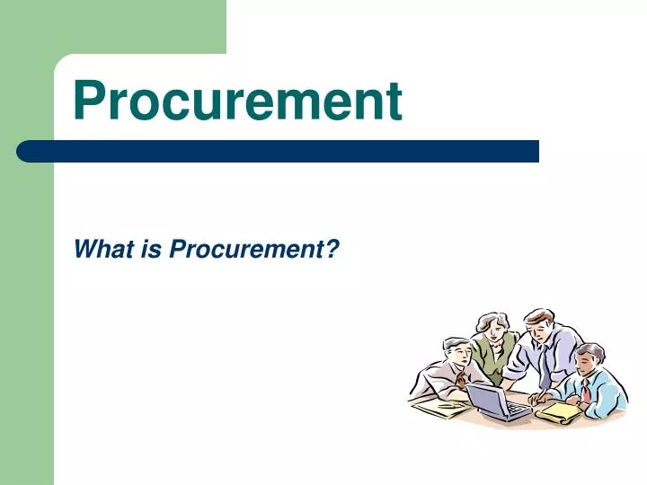 PPT - Procurement PowerPoint Presentation, free download - ID:4661542