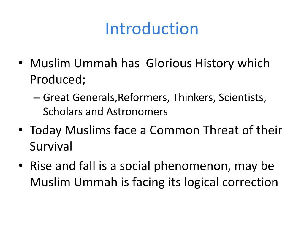 PPT - Muslim Ummah : Its Role, Past, Present and Future, Challenges and ...