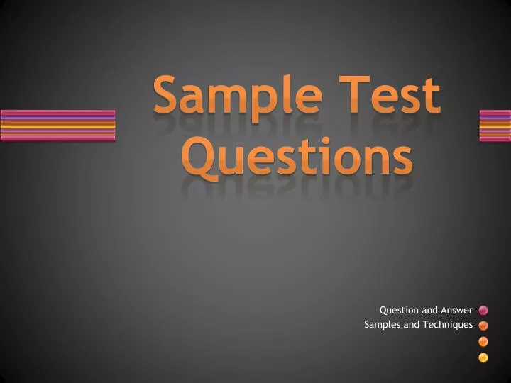 PPT - Sample Test Questions PowerPoint Presentation, free download - ID ...