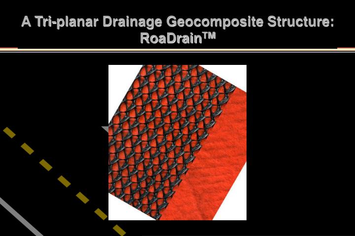 PPT - Geocomposite Subsurface Drainage Systems PowerPoint Presentation ...
