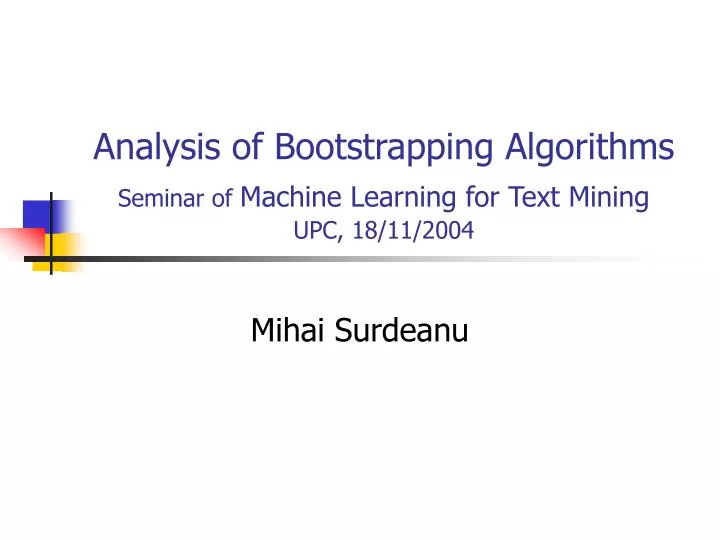 PPT - Analysis of Bootstrapping Algorithms Seminar of Machine Learning ...