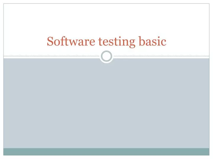 Ppt Software Testing Basic Powerpoint Presentation Free Download
