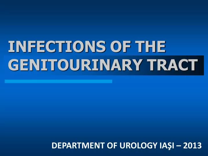 Ppt Infections Of The Genitourinary Tract Powerpoint Presentation
